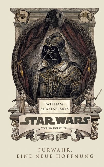 "William Shakespeares Star Wars" von Ian Doescher bei bücher.de bestellen
