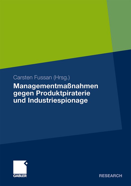 "Managementmaßnahmen gegen Produktpiraterie und Industriespionage ...