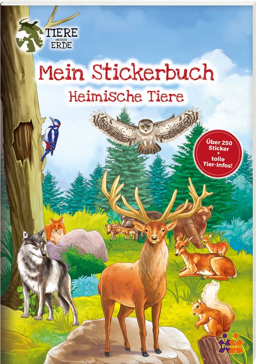 "Tiere unserer Erde. Mein Stickerbuch. Heimische Tiere" online kaufen