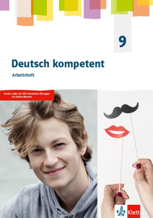 Deutsch kompetent 9. Arbeitsheft Klasse 9. G9-Ausgabe - Schulbücher ...