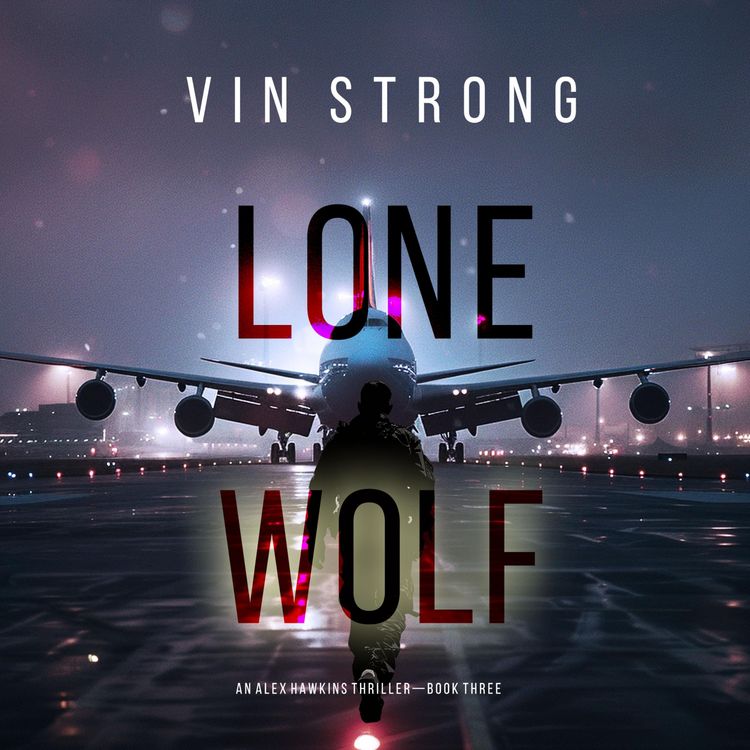 "Lone Wolf (An Alex Hawkins Action Thriller—Book 3)" als Hörbuch kaufen
