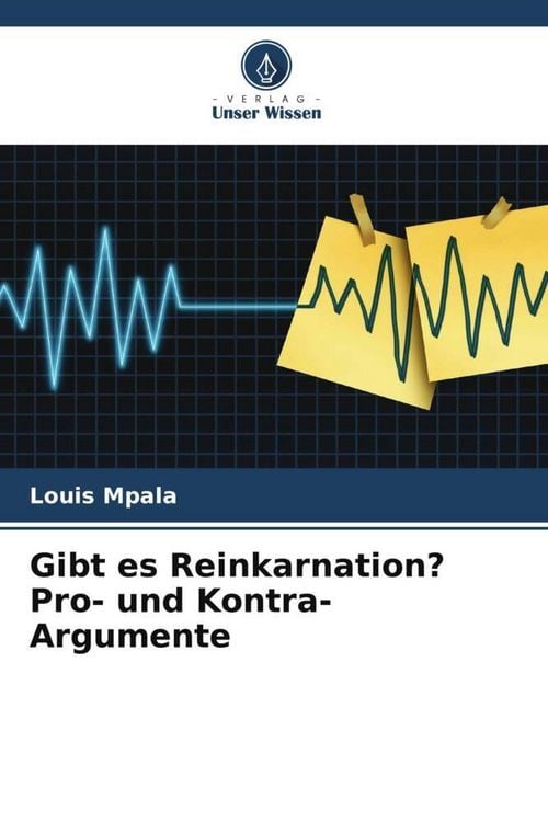 Gibt es Reinkarnation? Pro- und Kontra-Argumente von Louis Mpala - Buch | Thalia
