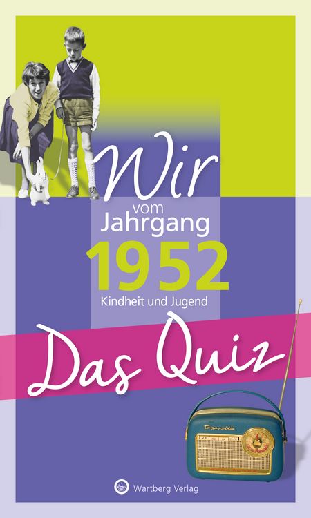 "Wir vom Jahrgang 1952 - Das Quiz" von Helmut Blecher bei bücher.de ...