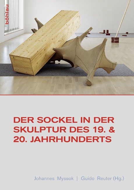 "Der Sockel in der Skulptur des 19. und 20. Jahrhunderts" bei bücher.de ...