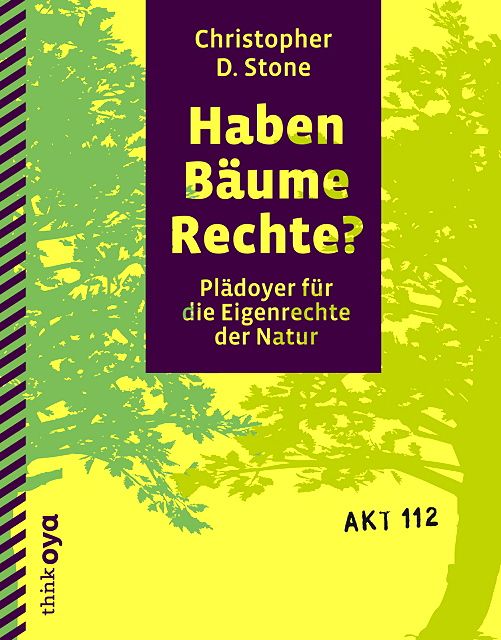 "Haben Bäume Rechte?" von Christopher D. Stone bei bücher.de bestellen