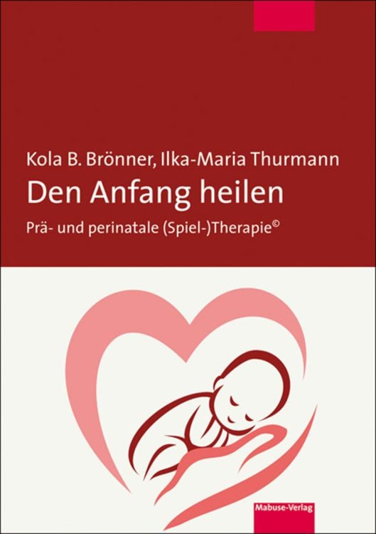 "Den Anfang heilen" von Kola B. Brönner bei bücher.de bestellen