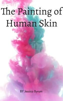 "The Painting of Human Skin" als eBook kaufen