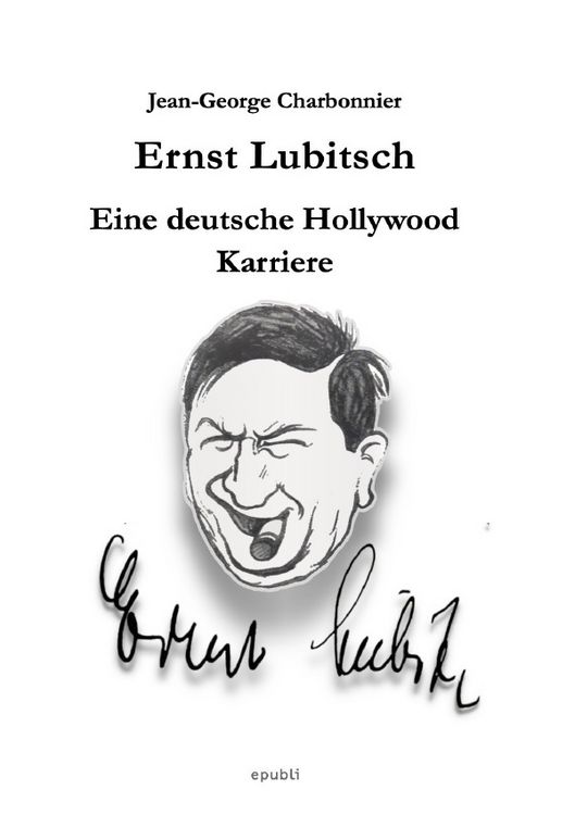 "Ernst Lubitsch - Eine deutsche Hollywood-Karriere" online kaufen