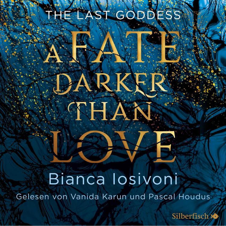 "The Last Goddess 1: A Fate darker than Love" als Hörbuch kaufen