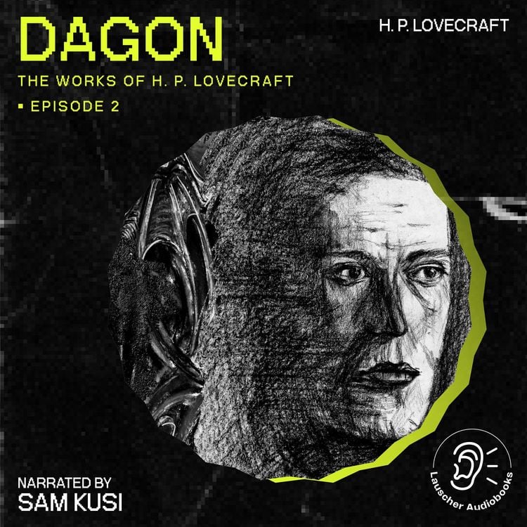 "Dagon (The Work of H. P. Lovecraft, Episode 2)" als Hörbuch kaufen