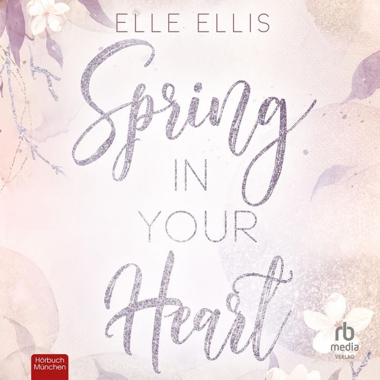 "Spring in Your Heart" als Hörbuch kaufen