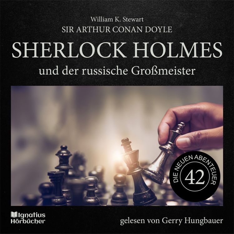"Sherlock Holmes und der russische Großmeister (Die neuen Abenteuer ...