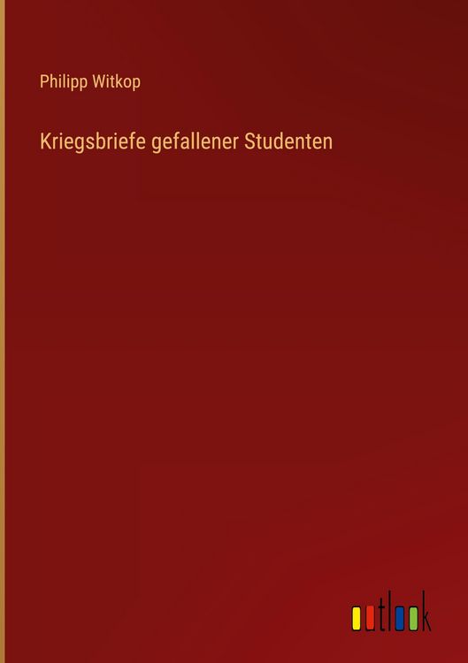 "Kriegsbriefe gefallener Studenten" online kaufen