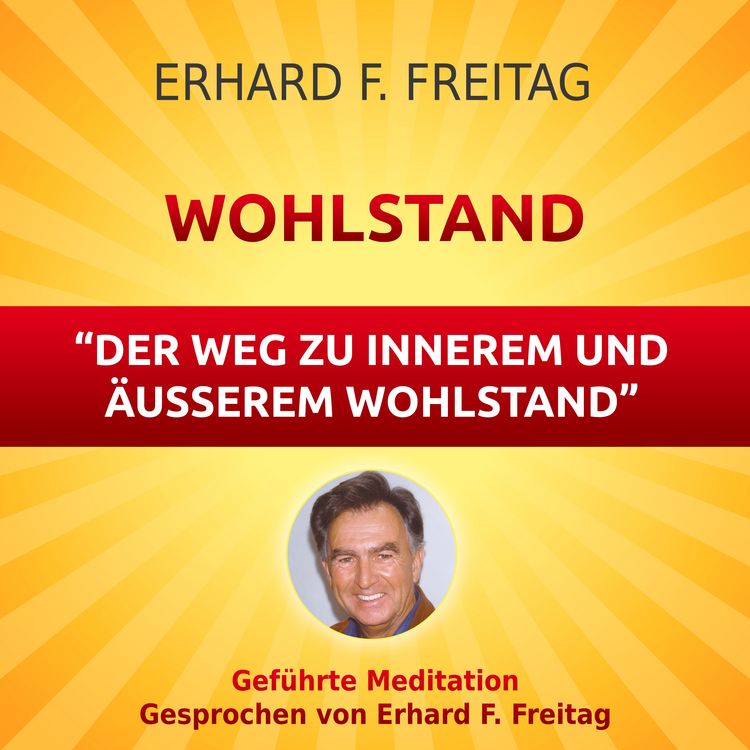 "Wohlstand - Der Weg zu innerem und äußerem Wohlstand" als Hörbuch kaufen