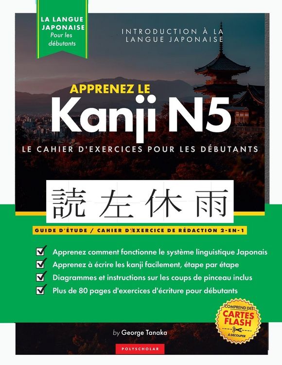 Apprenez le cahier d'exercices japonais Kanji N5 - Französische Bücher Schulbuch - 978-1-957884 ...