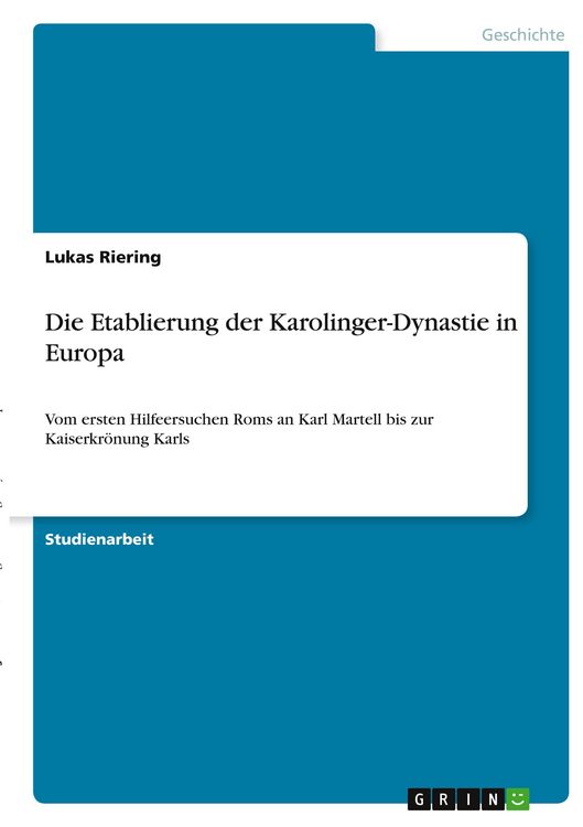 "Die Etablierung der Karolinger-Dynastie in Europa" online kaufen