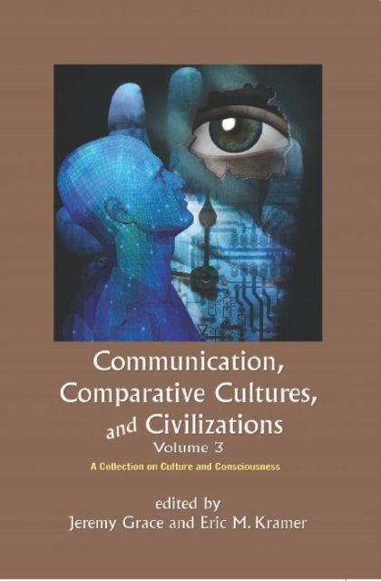 "Communication, Comparative Cultures and Civilizations: Volume 3" auf ...