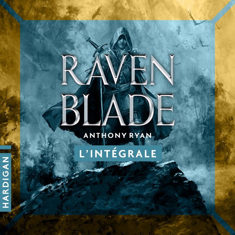 "Raven Blade - L'intégrale" als Hörbuch kaufen