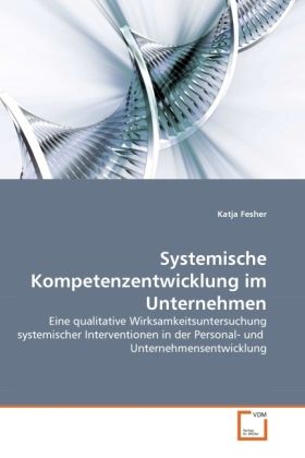 "Fesher, K: Systemische Kompetenzentwicklung im Unternehmen" online kaufen