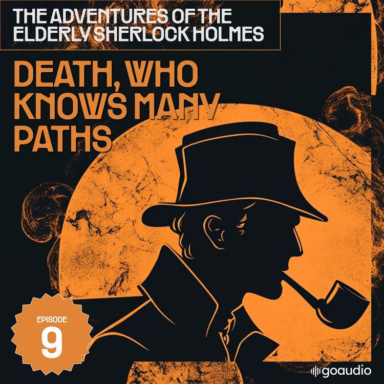 "Death, Who Knows Many Paths (The Adventures of the Elderly Sherlock ...