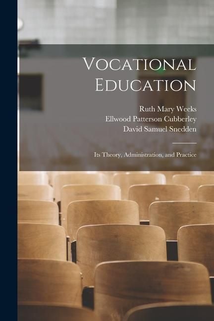 "Vocational Education: Its Theory, Administration, and Practice" auf ...