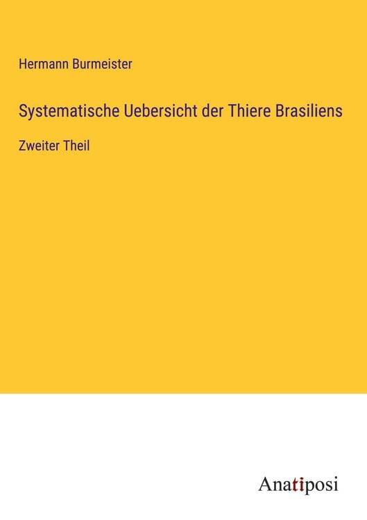 "Systematische Uebersicht der Thiere Brasiliens" online kaufen