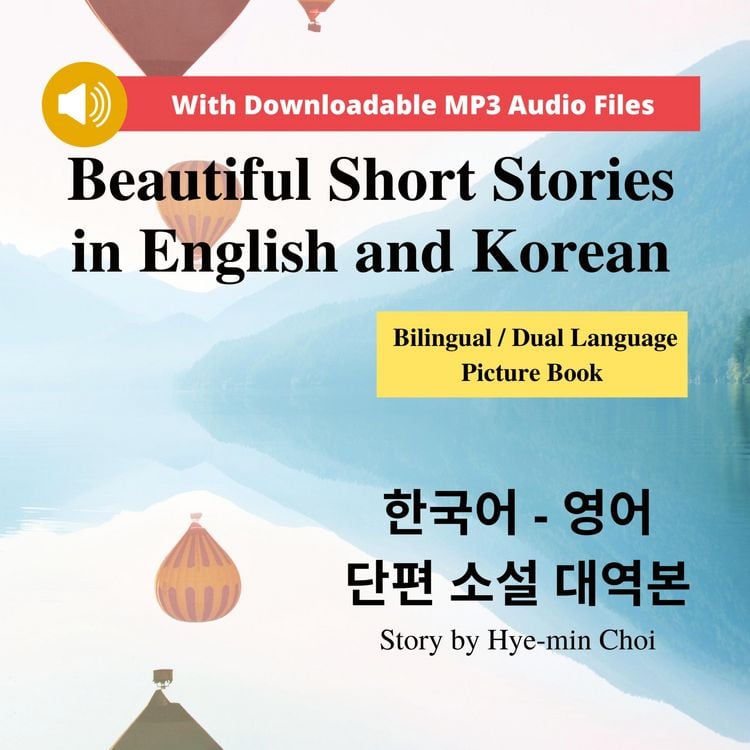 Beautiful Short Stories in English and Korean - Bilingual / Dual ...