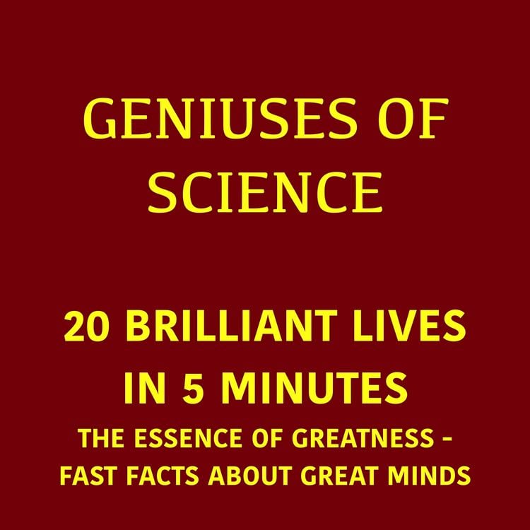"Geniuses of Science – 20 Brilliant Lives in 5 Minutes" als Hörbuch kaufen