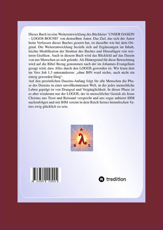 "Unser URSPRUNG, unser DASEIN Hier und Jetzt, und unser ZIEL" online kaufen