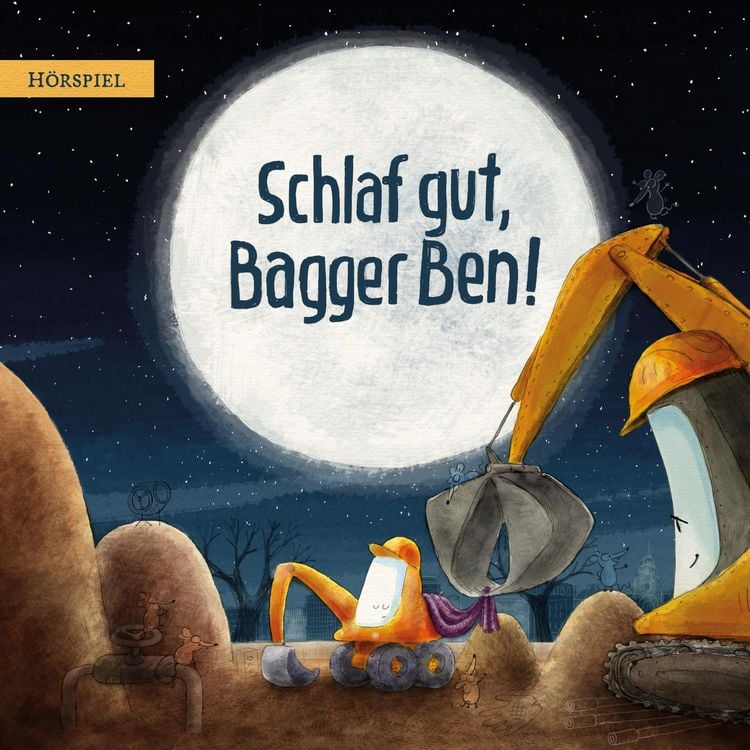 "Bagger Ben - Ein neuer Freund für Bagger Ben" als Hörbuch kaufen