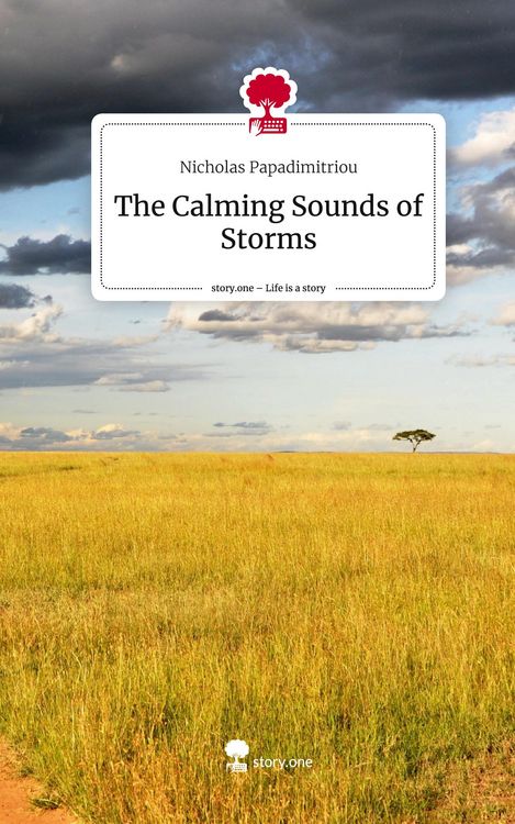 "The Calming Sounds of Storms. Life is a Story - story.one" online kaufen