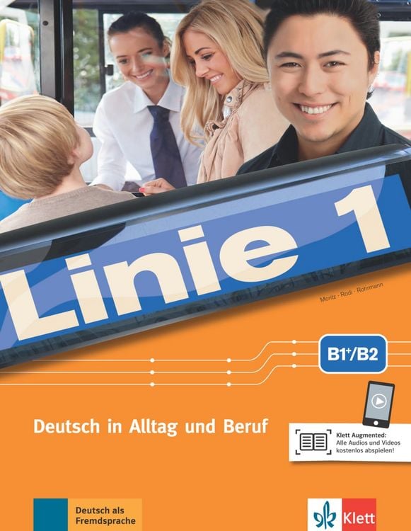 Linie 1, B1+/B2. Kurs- und Übungsbuch mit Audios und Videos online ...