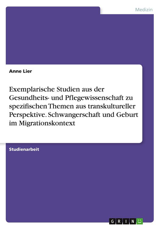 "Exemplarische Studien aus der Gesundheits- und Pflegewissenschaft zu ...
