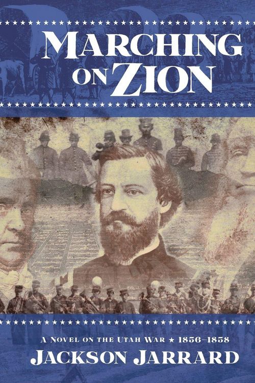 "Marching on Zion, a novel on the Utah War, 1857-1858" auf Englisch kaufen