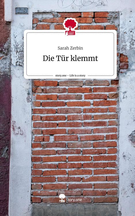 "Die Tür klemmt. Life is a Story - story.one" online kaufen