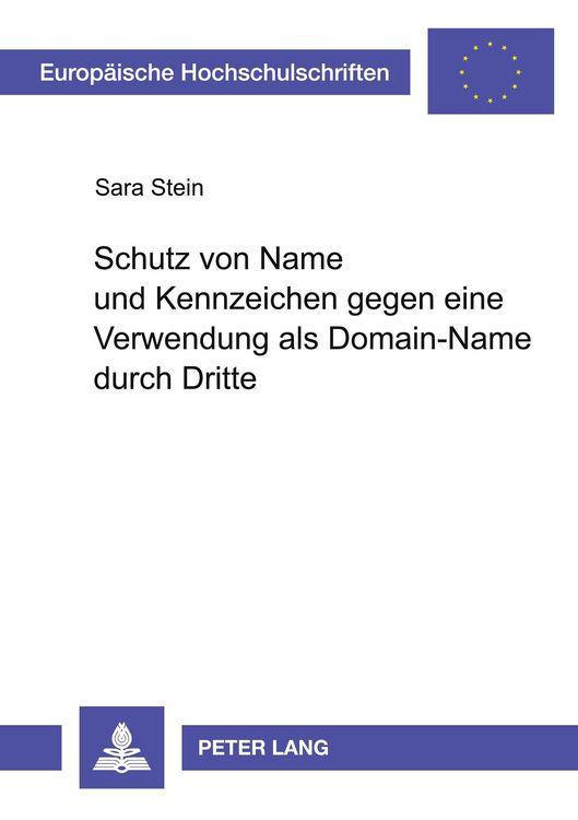 "Schutz von Name und Kennzeichen gegen eine Verwendung als Domain-Name ...