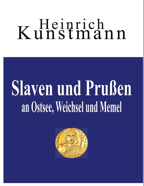 "Slaven und Prußen an Ostsee, Weichsel und Memel" online kaufen