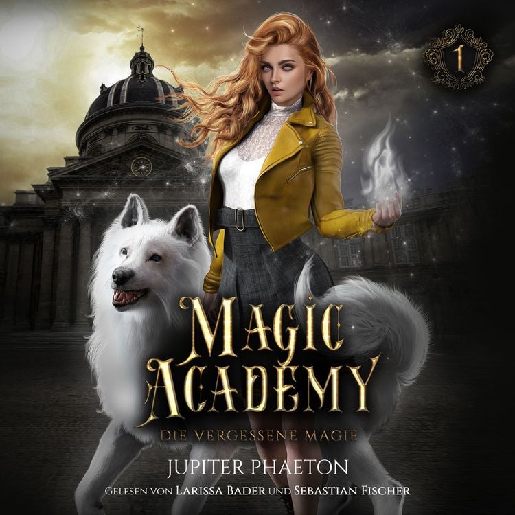 "Magic Academy - Die vergessene Magie - Fantasy Hörbuch" als Hörbuch kaufen