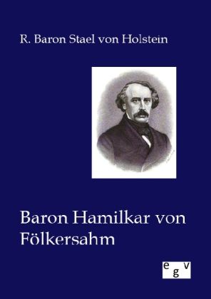 "Baron Hamilkar von Fölkersahm" online kaufen