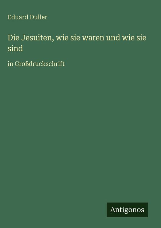 "Die Jesuiten, wie sie waren und wie sie sind" online kaufen