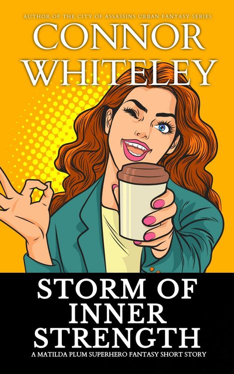 "Storm of Inner Strength: A Matilda Plum Superhero Fantasy Short Story ...