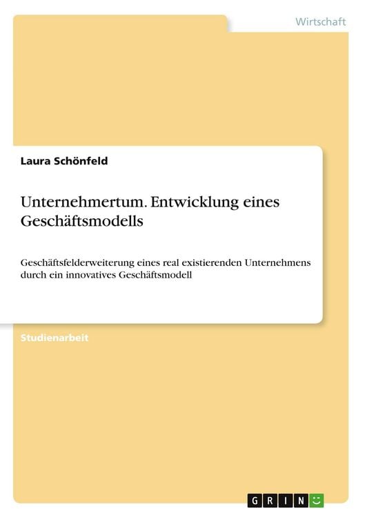 "Unternehmertum. Entwicklung eines Geschäftsmodells" online kaufen
