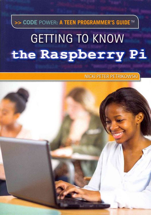 Getting to Know the Raspberry Pi(r) - Nach Schulform Schulbuch - 978-1-4777-7711-4 | Thalia