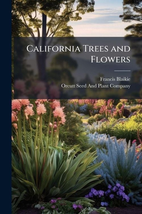 "California Trees and Flowers" auf Englisch kaufen