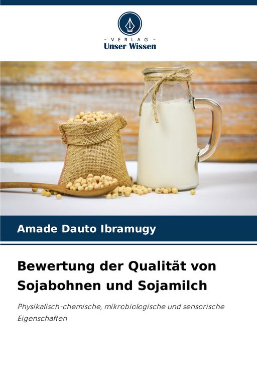 "Bewertung der Qualität von Sojabohnen und Sojamilch" online kaufen