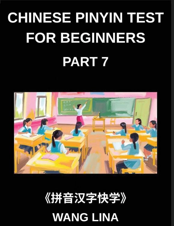 Chinese Pinyin Test for Beginners (Part 7)- Mandarin Chinese HSK Test ...