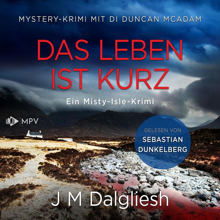 "Das Leben ist kurz: Mystery-Krimi mit DI Duncan McAdam" als Hörbuch kaufen