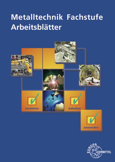 Grundlagen Metalltechnik in Lernfeldern - Industrie & Metallgewerbe Schulbuch - 978-3-8085-1586 ...