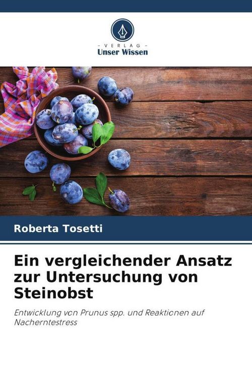 "Ein vergleichender Ansatz zur Untersuchung von Steinobst" online kaufen