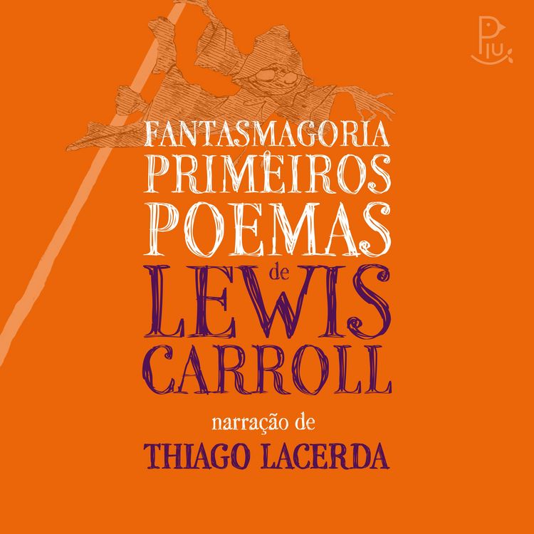 "Fantasmagoria e Primeiros Poemas de Lewis Carroll" als Hörbuch kaufen